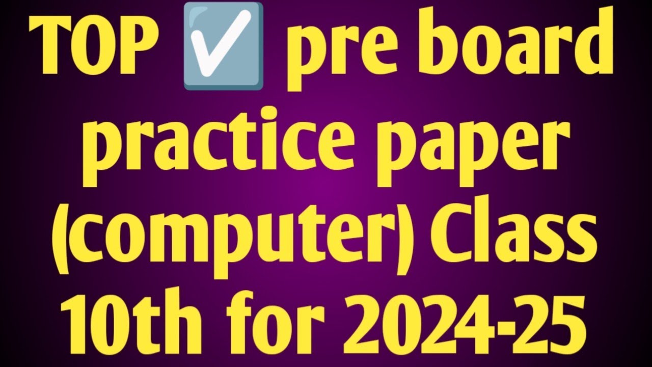 TOP☑️ Pri board practice paper computer 10th, 2024-25 #hindi # ...