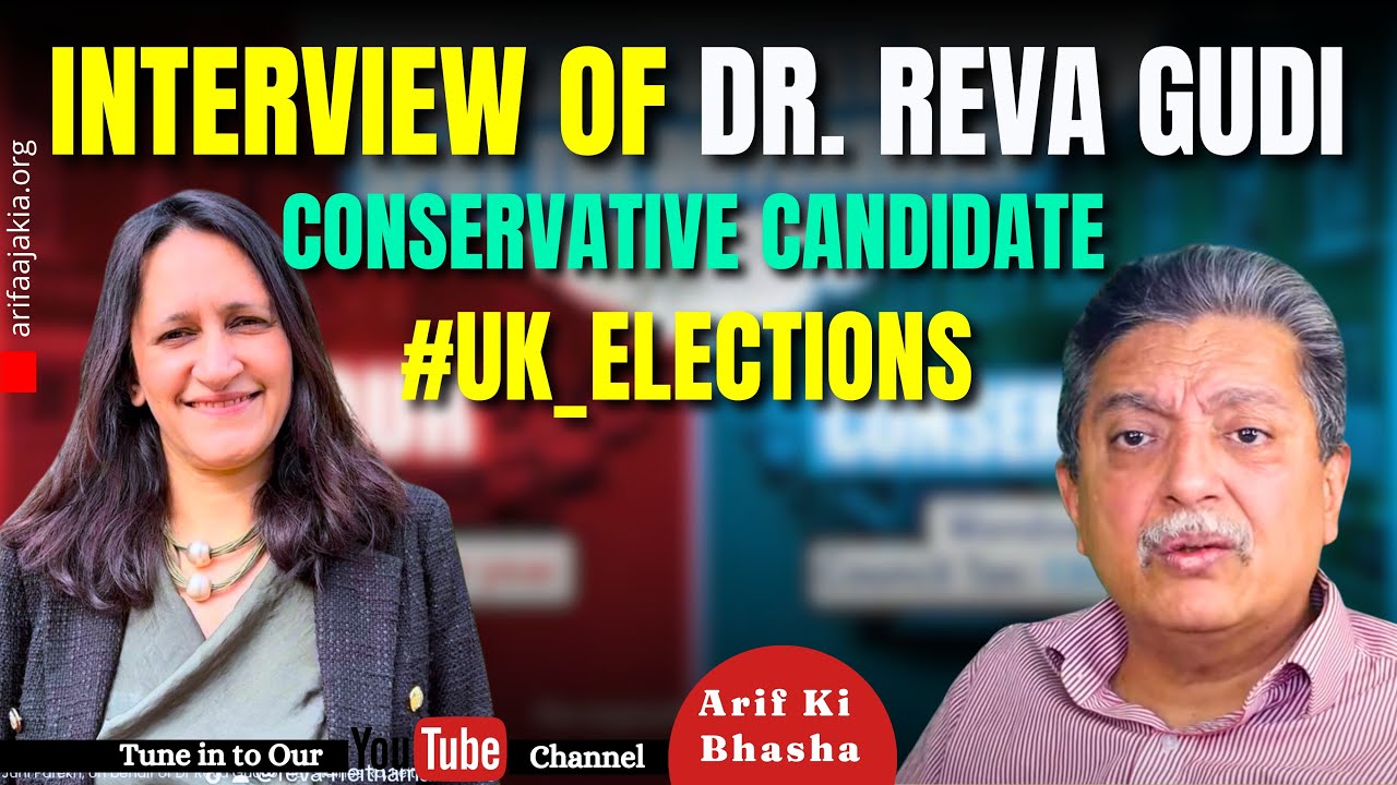 Interview of Dr. Reva Gudi, Conservative candidate for Feltham & Heston ...