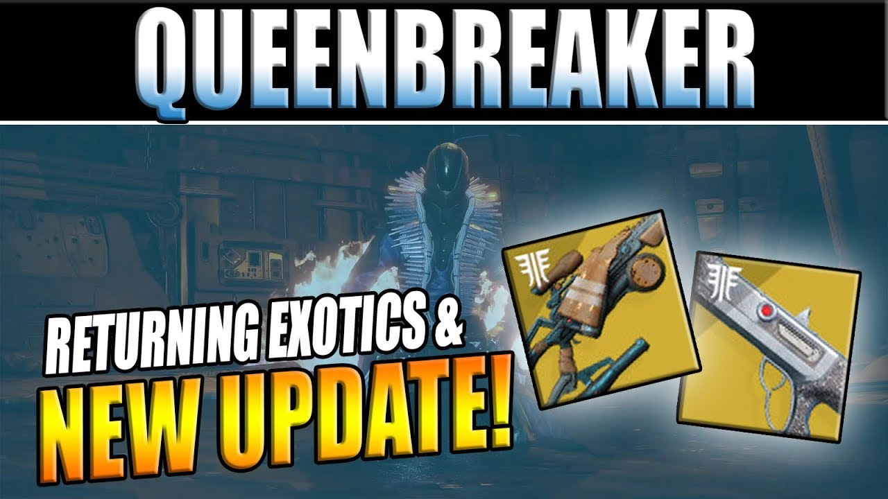 Destiny 2 | THE QUEENBREAKER - New & Returning Exotic Gear Perks ...