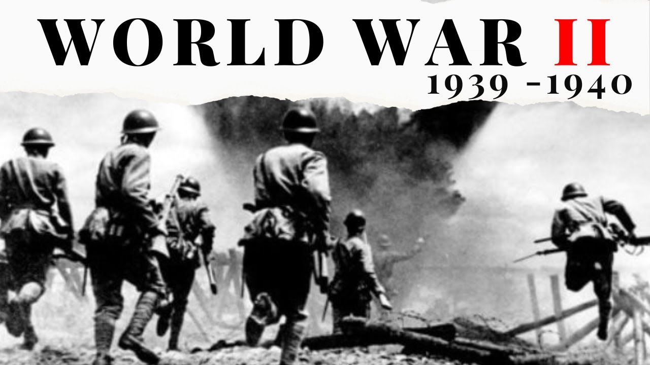 The First Year of World War Two (1939 - 1940) - YouTube