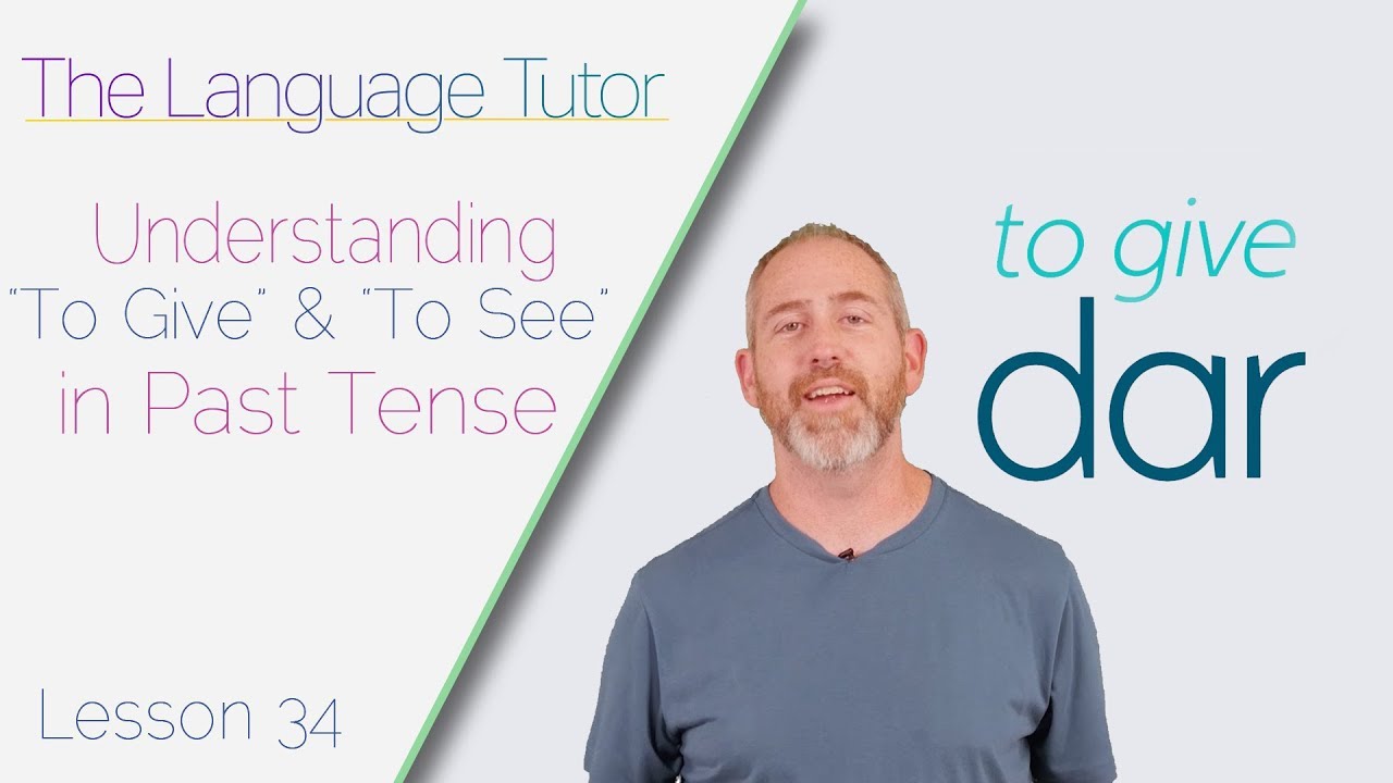 To Give And To See In Past Tense The Language Tutor Lesson 34 YouTube to-give-and-to-see-in-past-tense-the-language-tutor-lesson-34-youtube