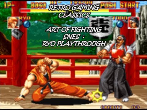 Art of Fighting 1 (SNES)- Play as Ryo. - YouTube