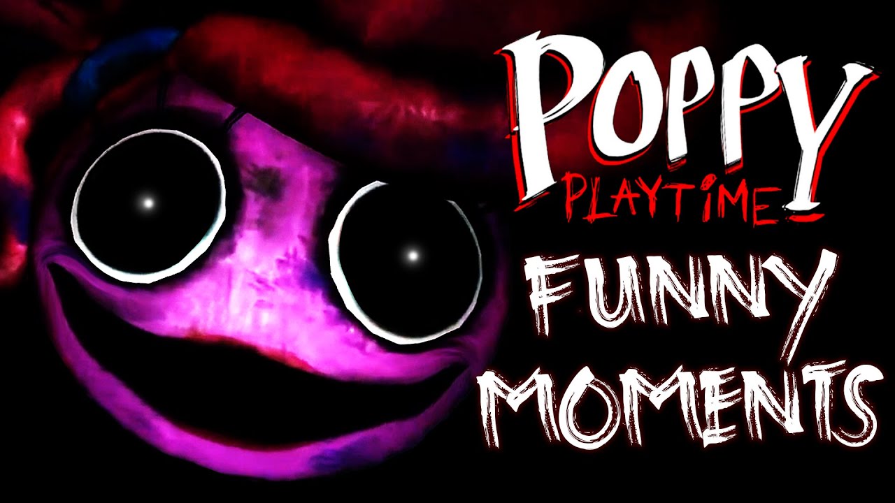 POPPY PLAYTIME CHAPTER 2 FUNNY MOMENTS - YouTube