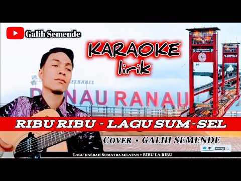 🔴 KARAOKE RIBU RIBU Versi AKUSTIK - LAGU SUMATRA SELATAN GITAR TUNGGAL ...