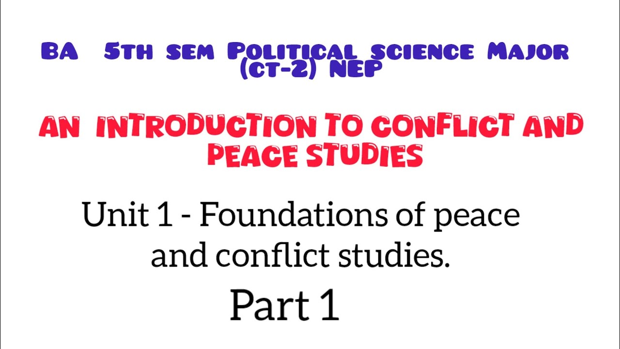 An introduction to Conflict and Peace studies | Political science Major ...