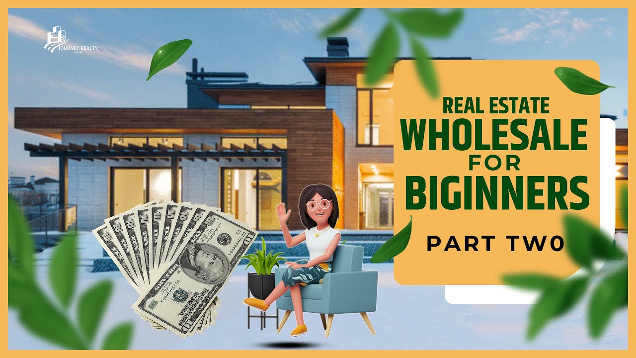 Real Estate Wholesaling for Beginners | Part Two - YouTube