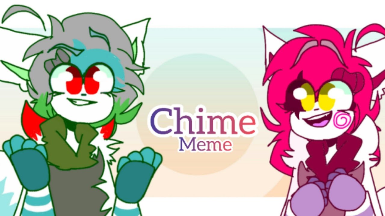 Chime meme•° - YouTube