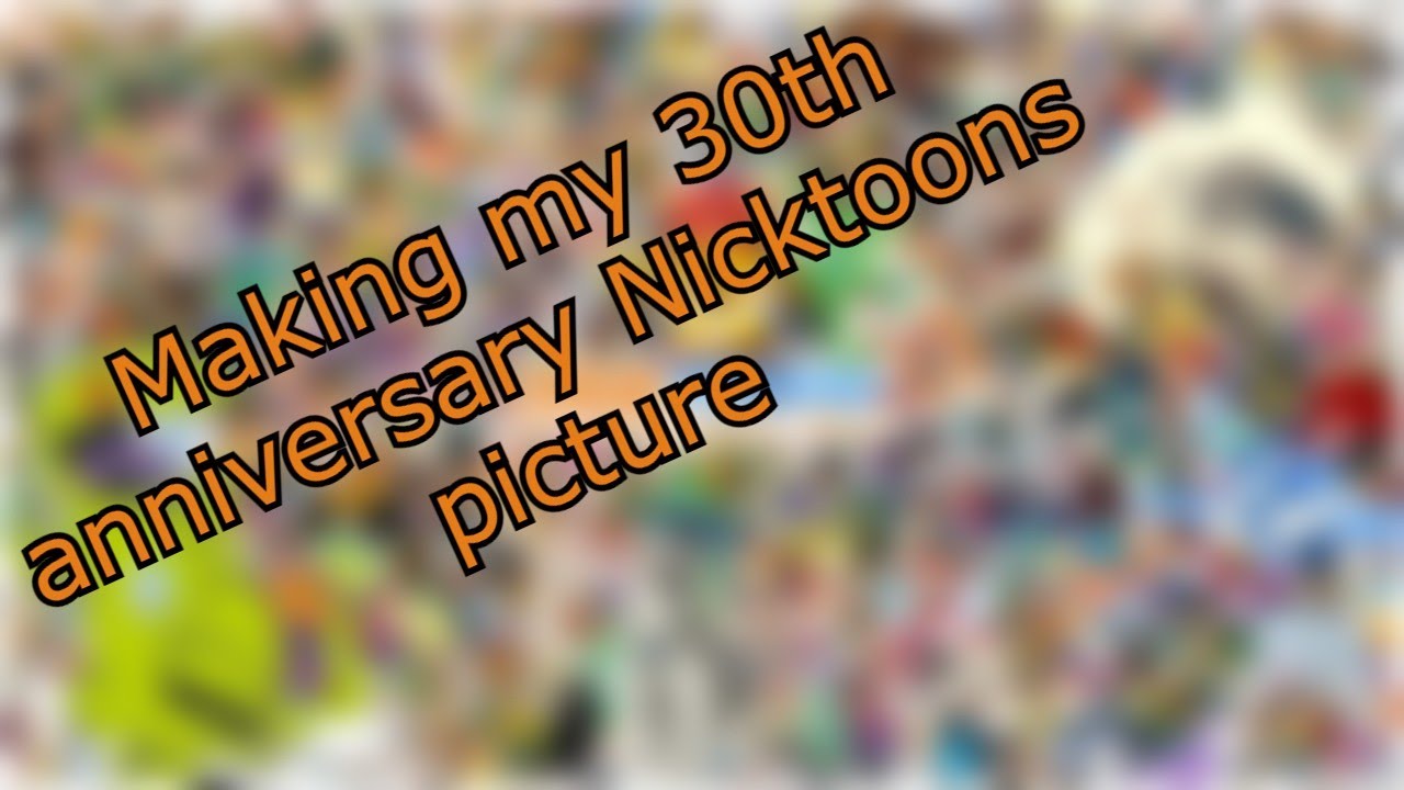 Making my 30th anniversary Nicktoons picture - YouTube