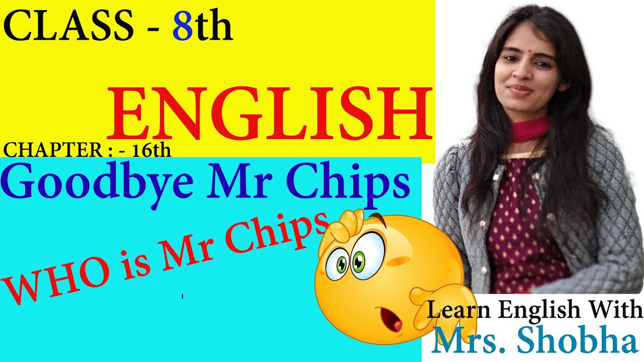 Goodbye Mr Chips class 8th #LearnEnglish #Educational - YouTube