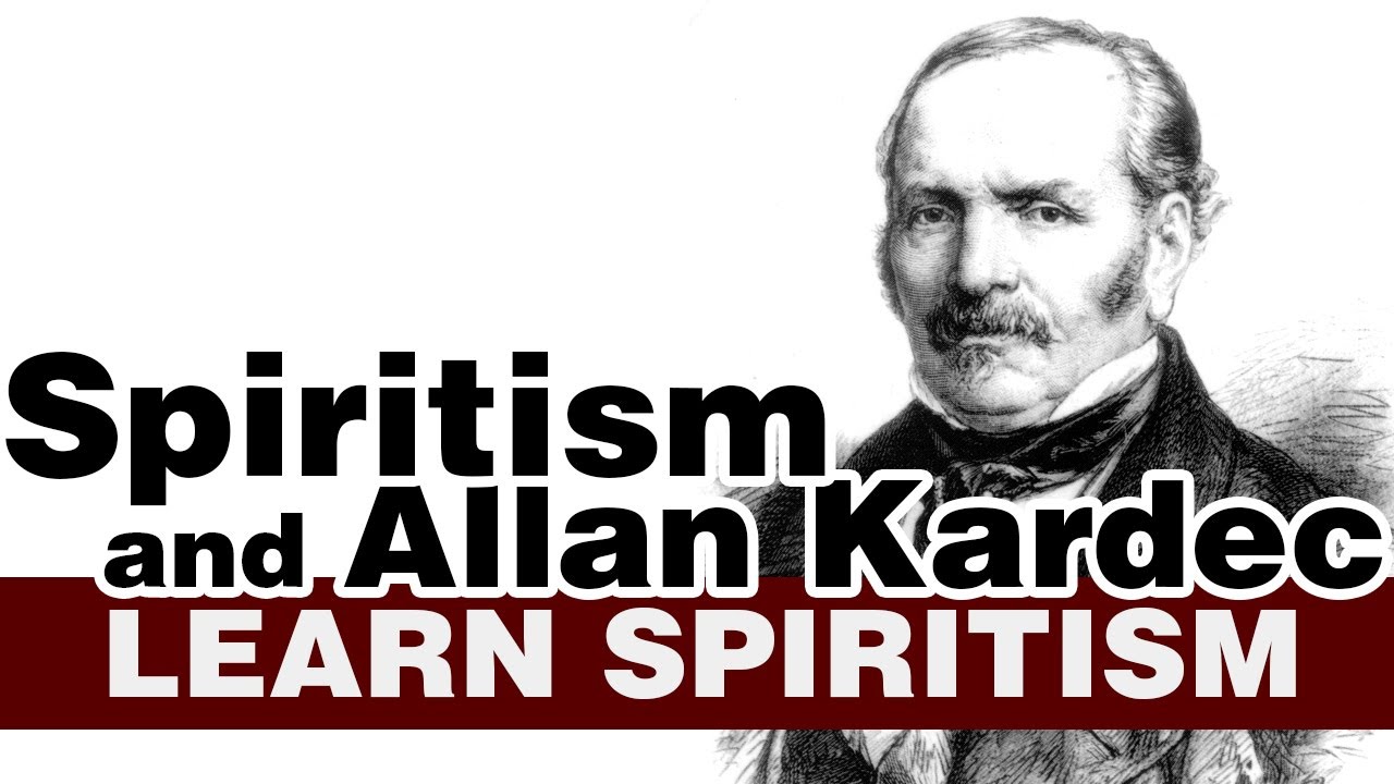 What Is Spiritism Allan Kardec _ Kardecpedia Spirite – LIHS