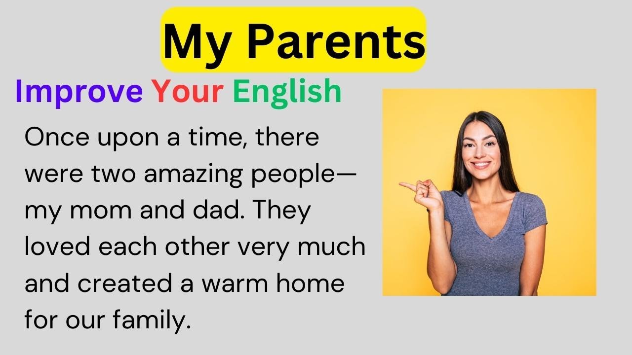 Lesson 25: My Parents | Improve your English | Speak English Fluently ...