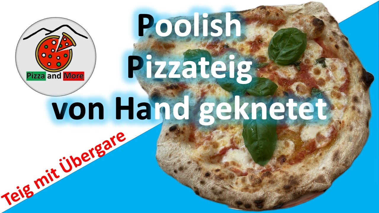 Poolish Pizza Teig von Hand gemacht - YouTube