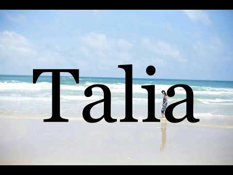 How To Pronounce Talia🌈🌈🌈🌈🌈🌈Pronunciation Of Talia - YouTube