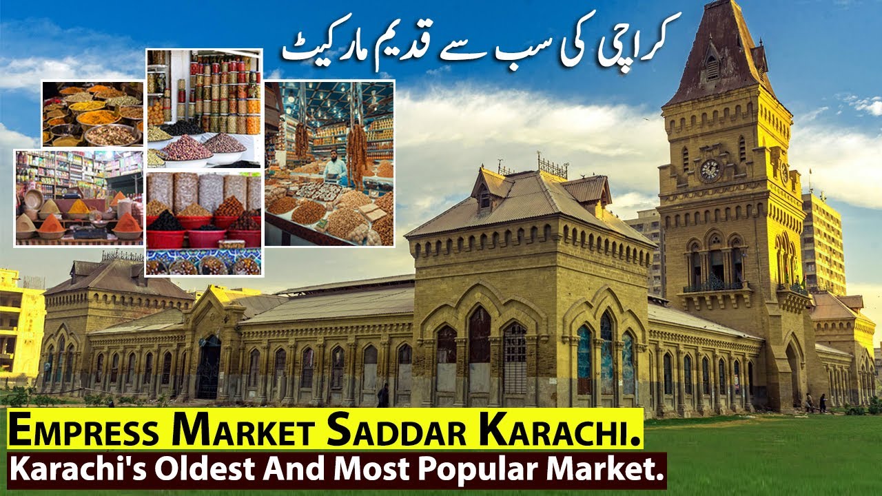 Empress Market Saddar, Oldest And Most Popular Market Karachi, Pakistan ...