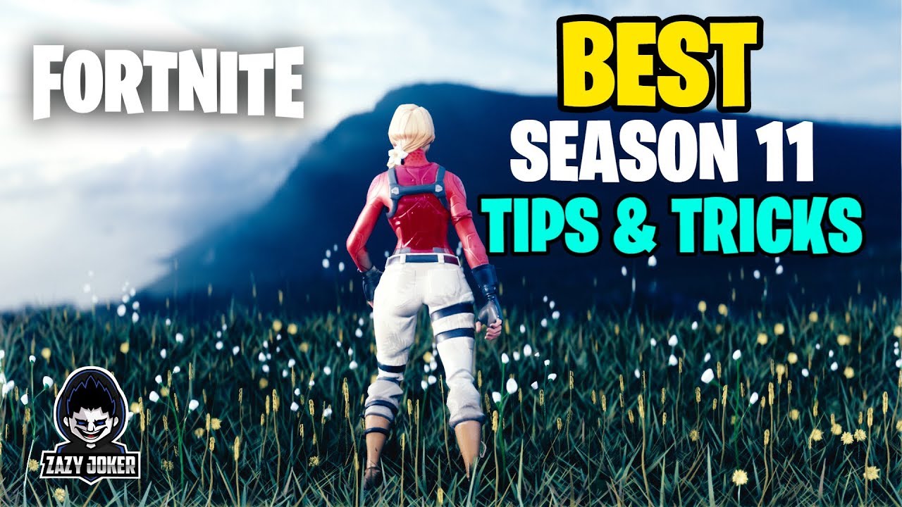 Fortnite Season 11 Advanced Tips & Tricks - Chapter 2 Season 1 Best ...