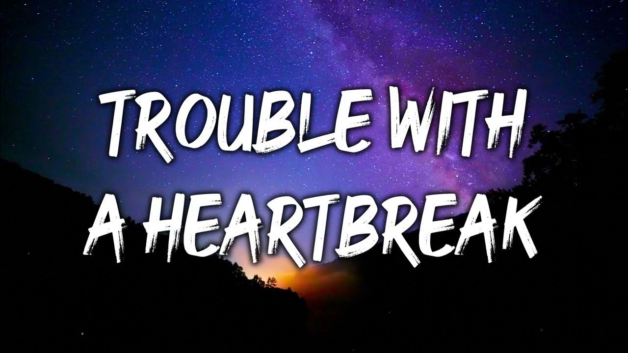 Trouble With A Heartbreak Jason Aldean Lyrics Youtube