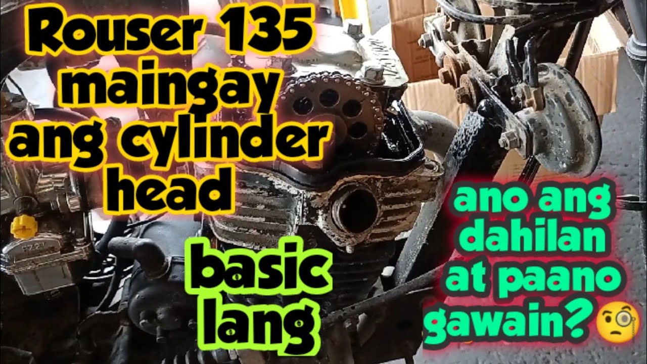 Rouser 135 na maingay ang cylinder head...basic at easy gawain tutorial ...