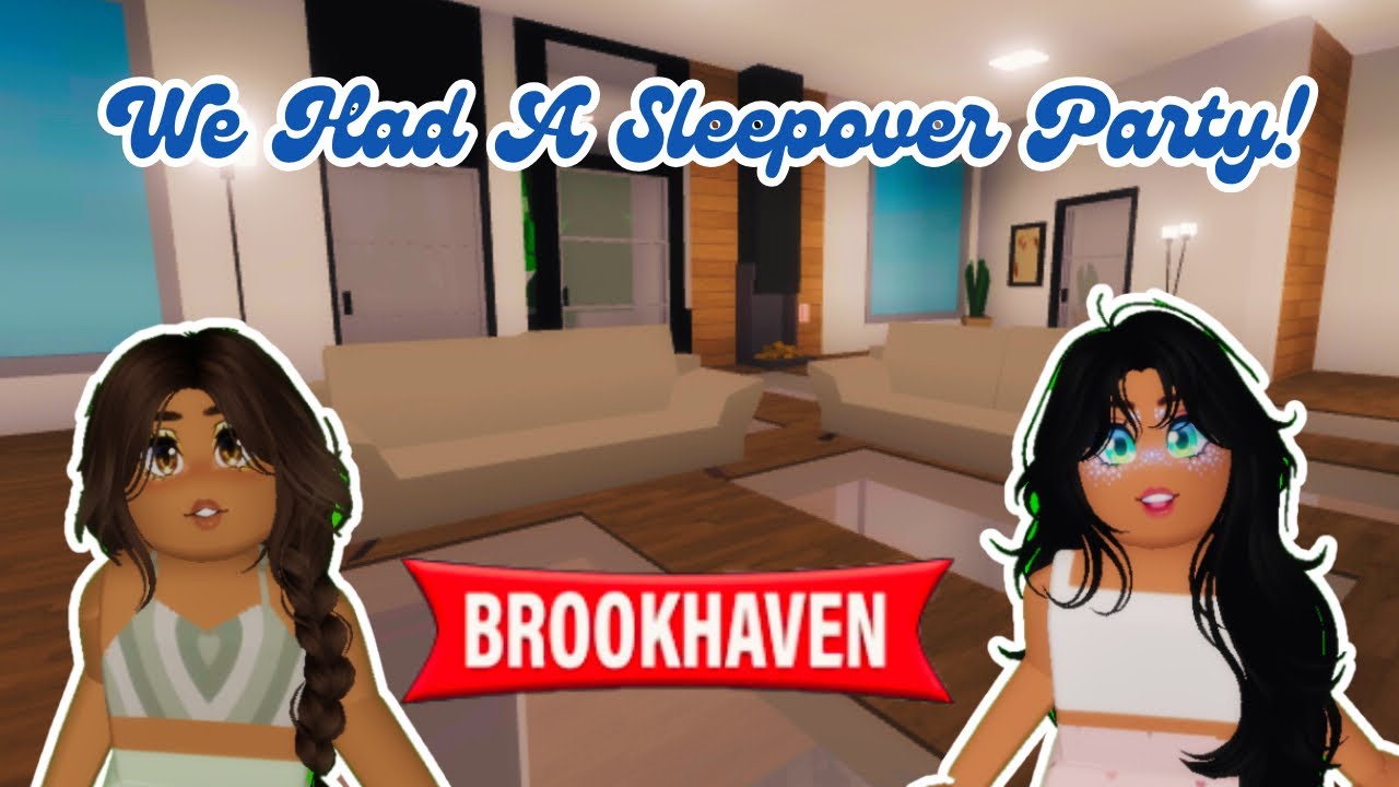 Brookhaven 🏡rp Story The Sleepover Roblox Youtube