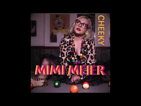 Mimi Meier- Cheeky (Audio) - YouTube