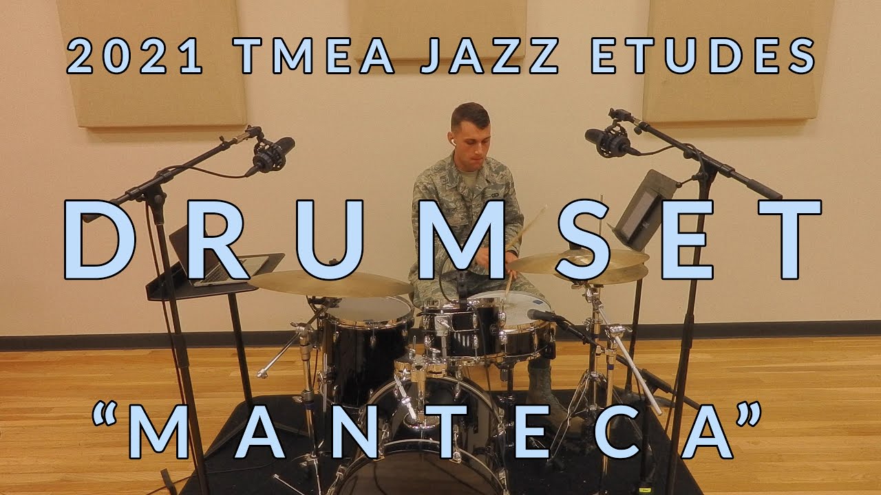 2021 TMEA Jazz Etudes - Drum Set - Manteca (Tomaro) - YouTube