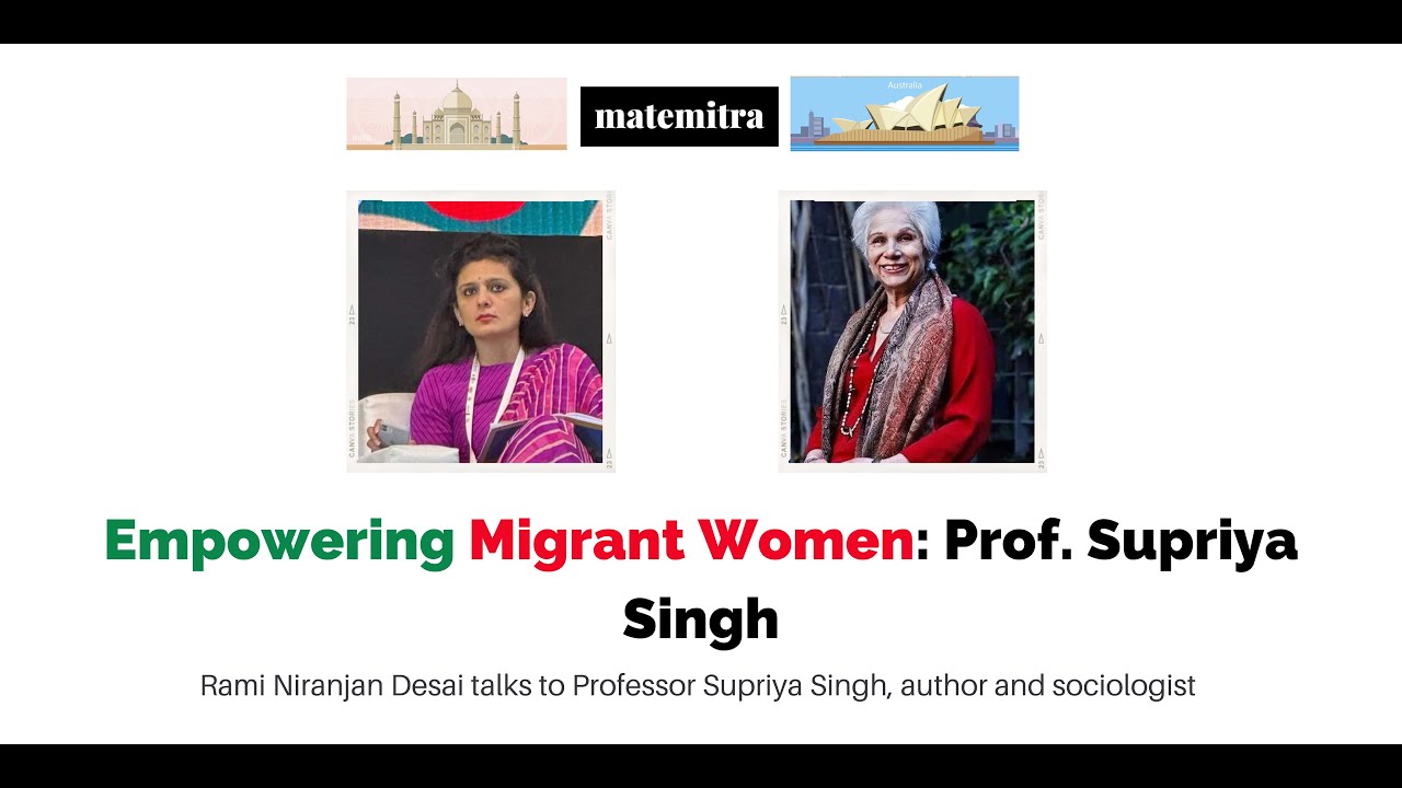 Empowering Migrant Women: Prof. Supriya Singh - YouTube
