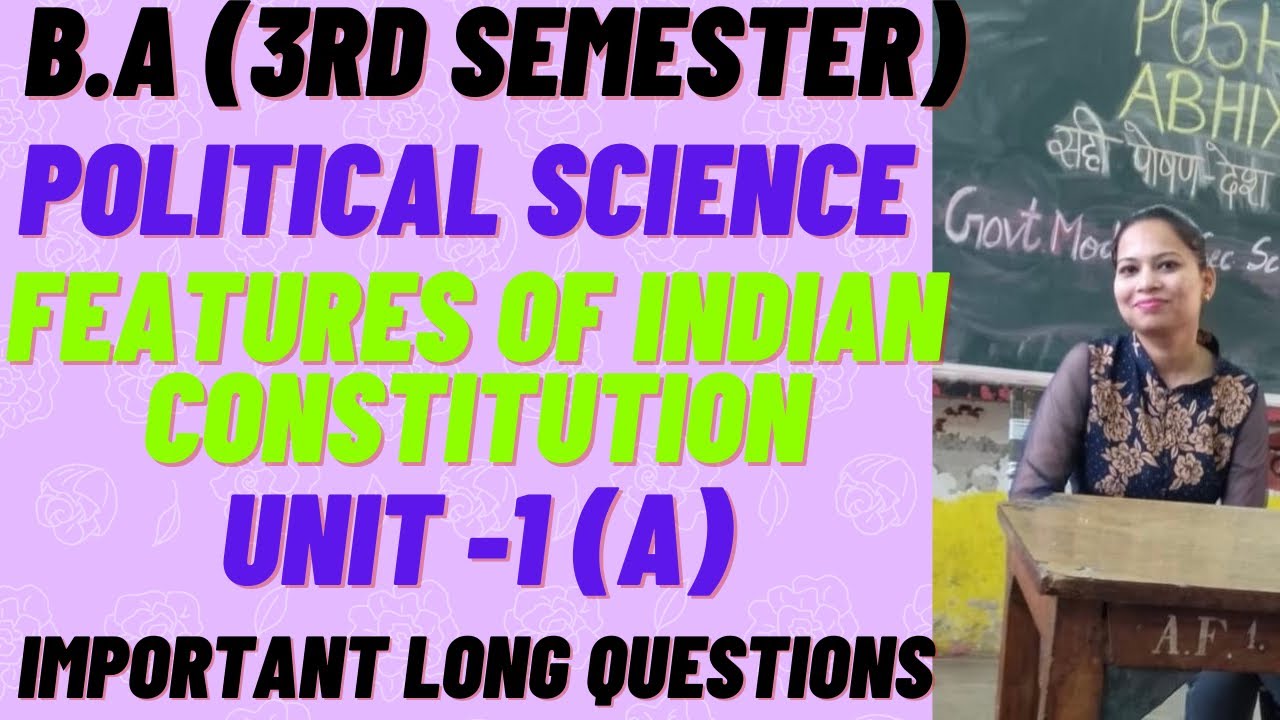Features of Indian constitution unit -1 (A)|| written notes || B.a 3rd ...