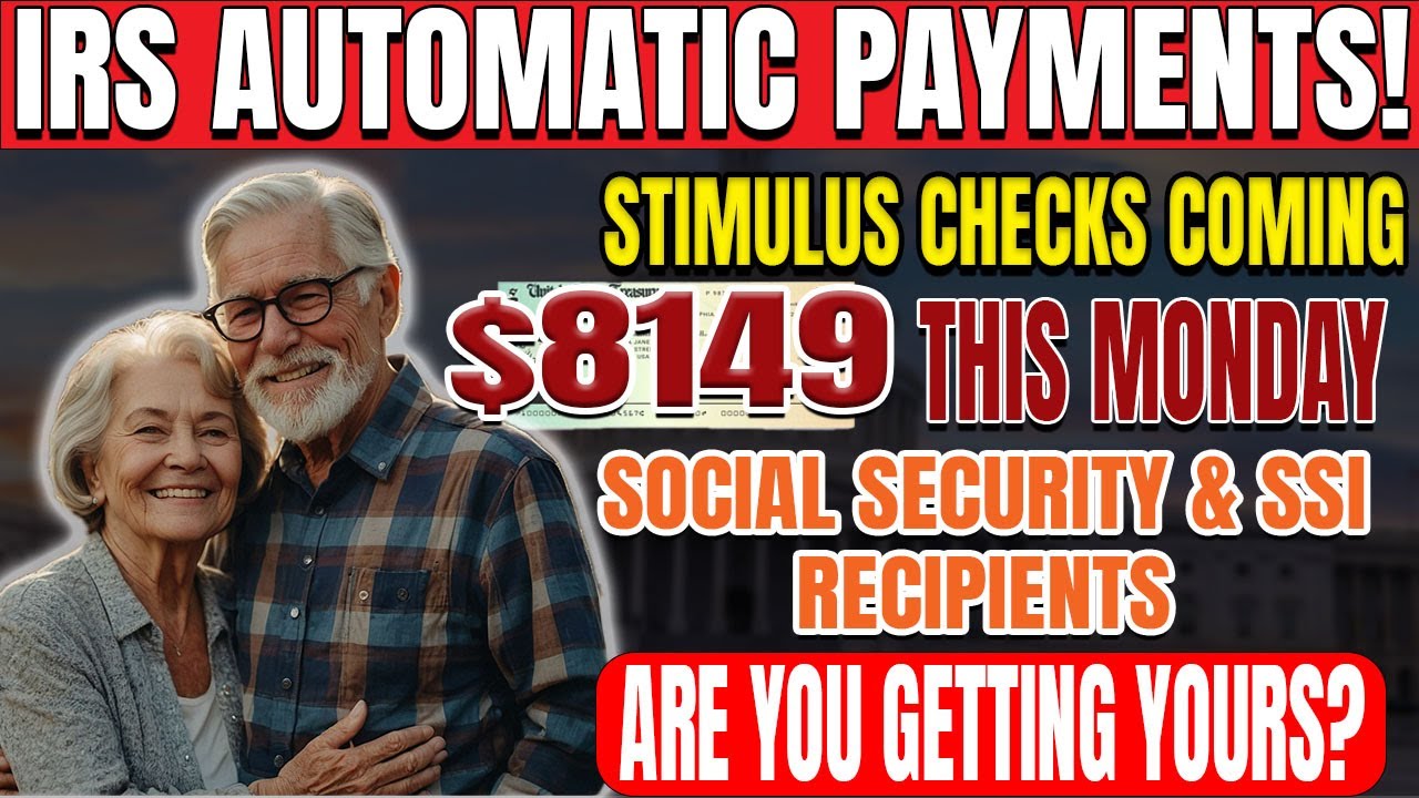 IRS AUTOMATIC PAYMENTS: $8149 TWO TIME STIMULUS CHECKS THIS MONDAY FOR ...