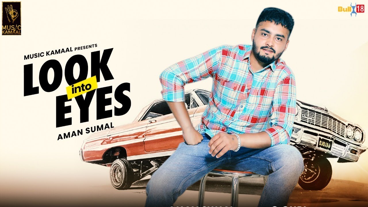 Look Into Eyes | Aman Sumal | Music Kamaal - YouTube
