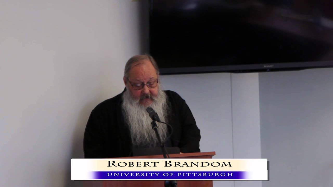 Robert Brandom - University of Pittsburgh - YouTube