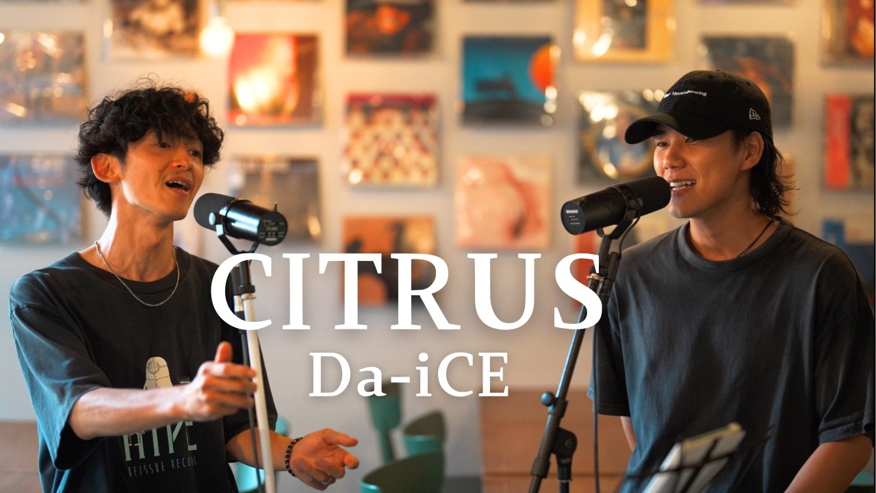 CITRUS / Da-iCE (Cover by 平田勇也@hirata-voicetraining & 今井悠人) - YouTube