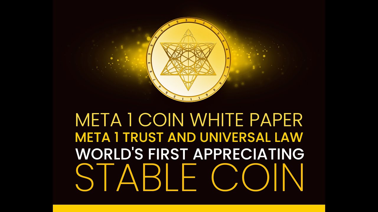 META 1 Coin White Paper: Part 3 META 1 Coin Trust and Universal Law ...