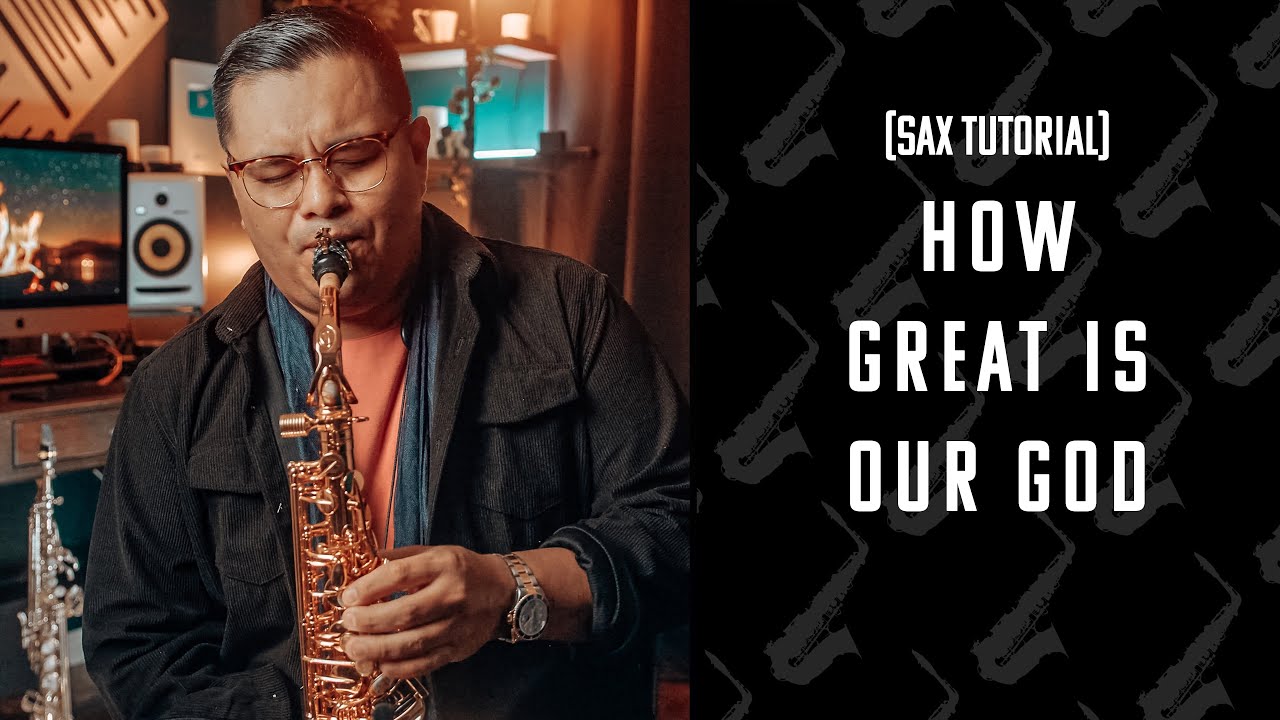 How Great Is Our God | NOTE BY NOTE | Alto Sax [Tutorial] - YouTube