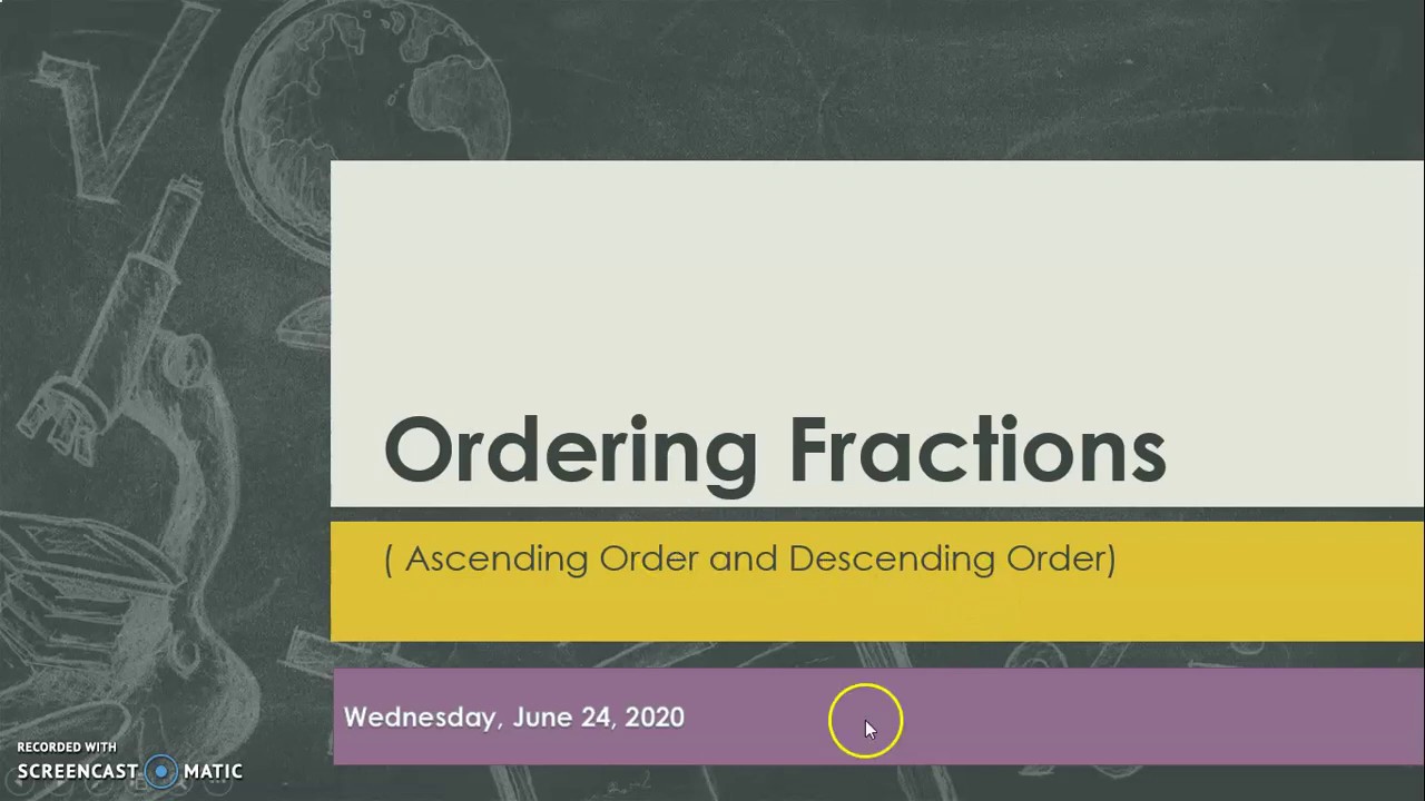 ORDERING FRACTIONS IN ASCENDING AND DESCENDING ORDER - YouTube