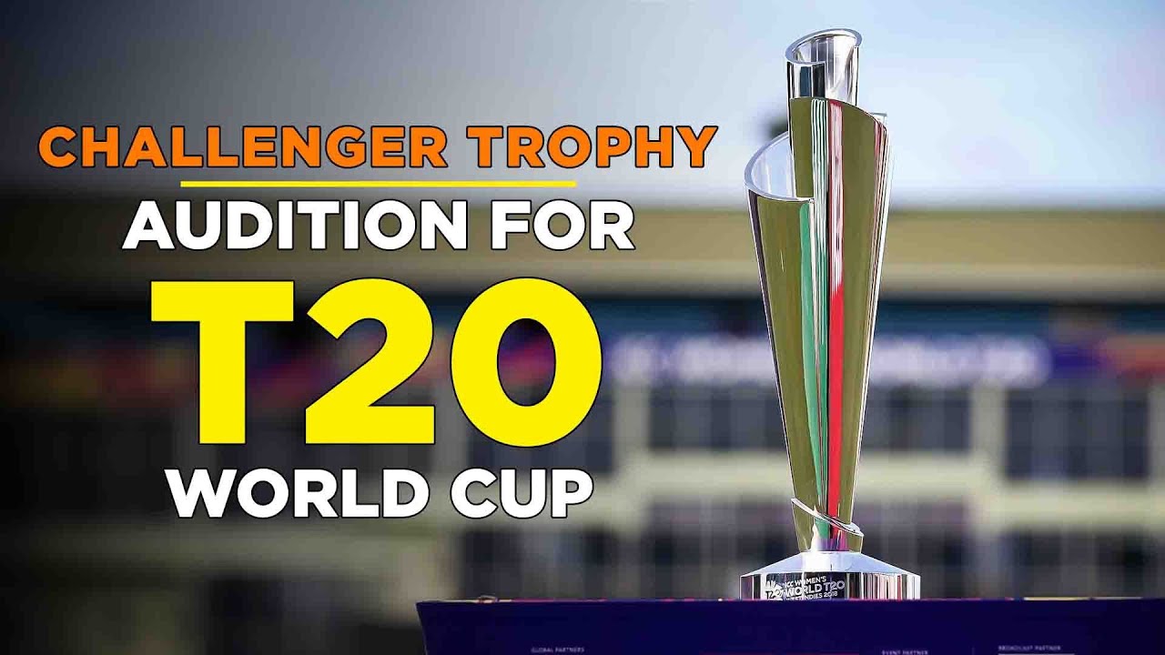 Challenger Trophy: Audition for T20 World Cup | #T20WorldCup | # ...