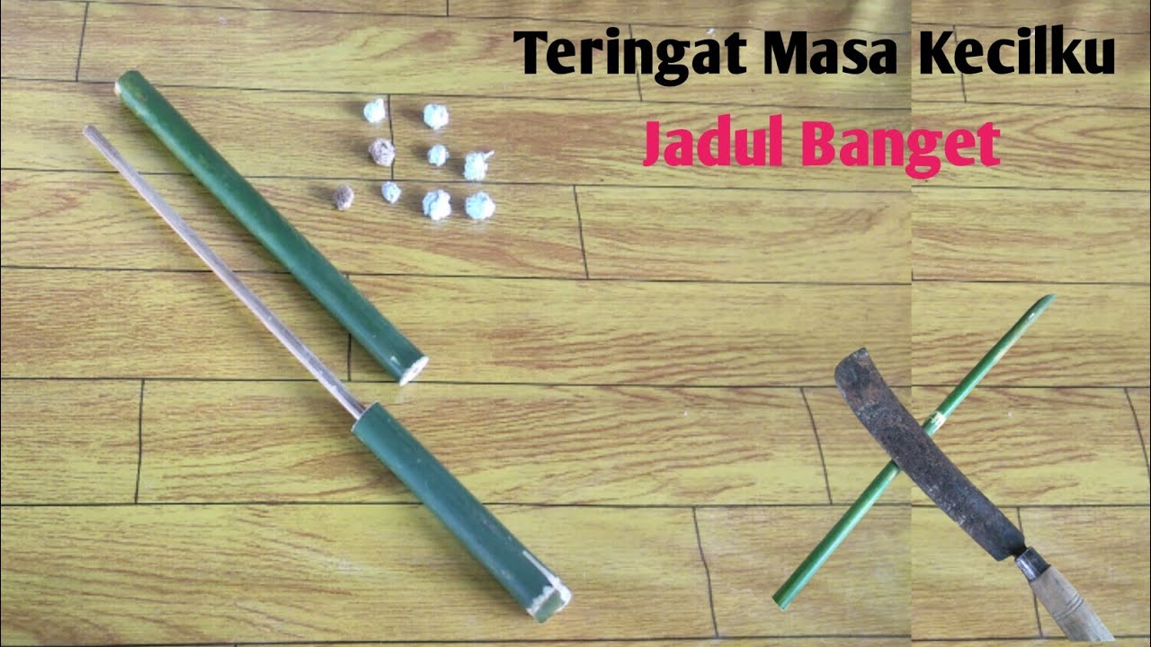 Cara Membuat Permainan Tradisional Dari Bambu - YouTube