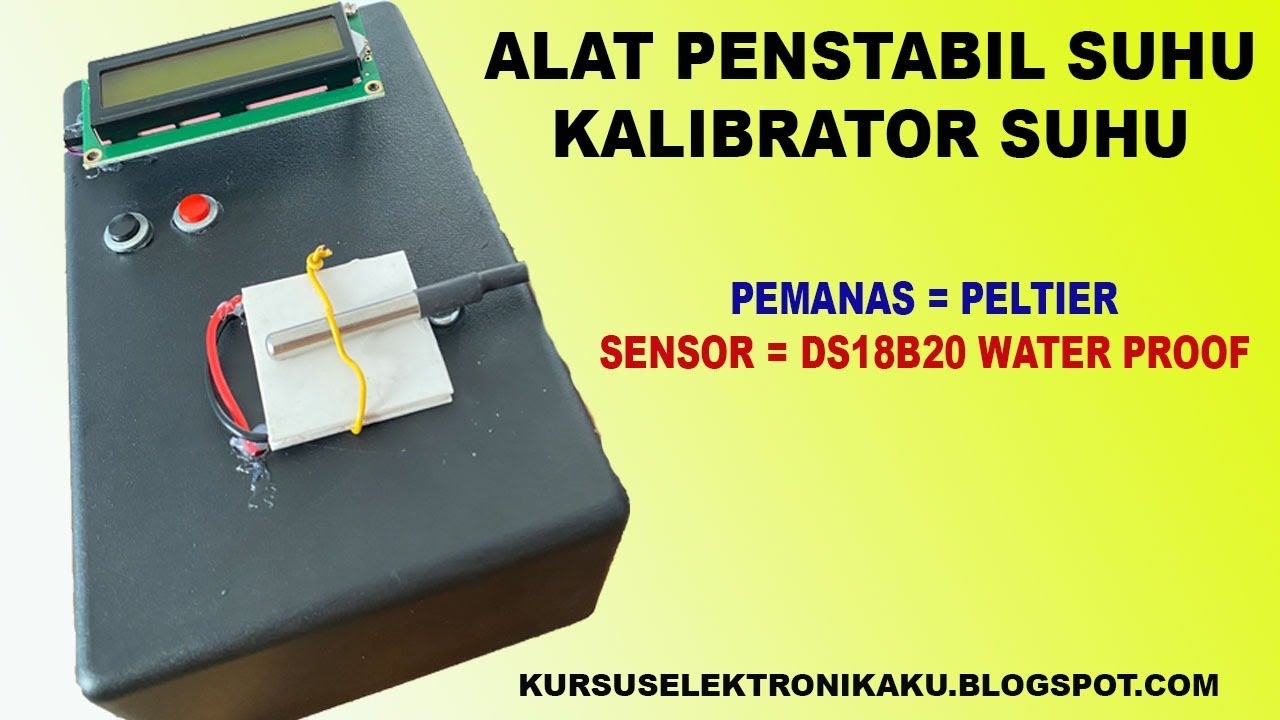 ALAT STABILISATOR DAN KALIBRATOR SUHU - YouTube