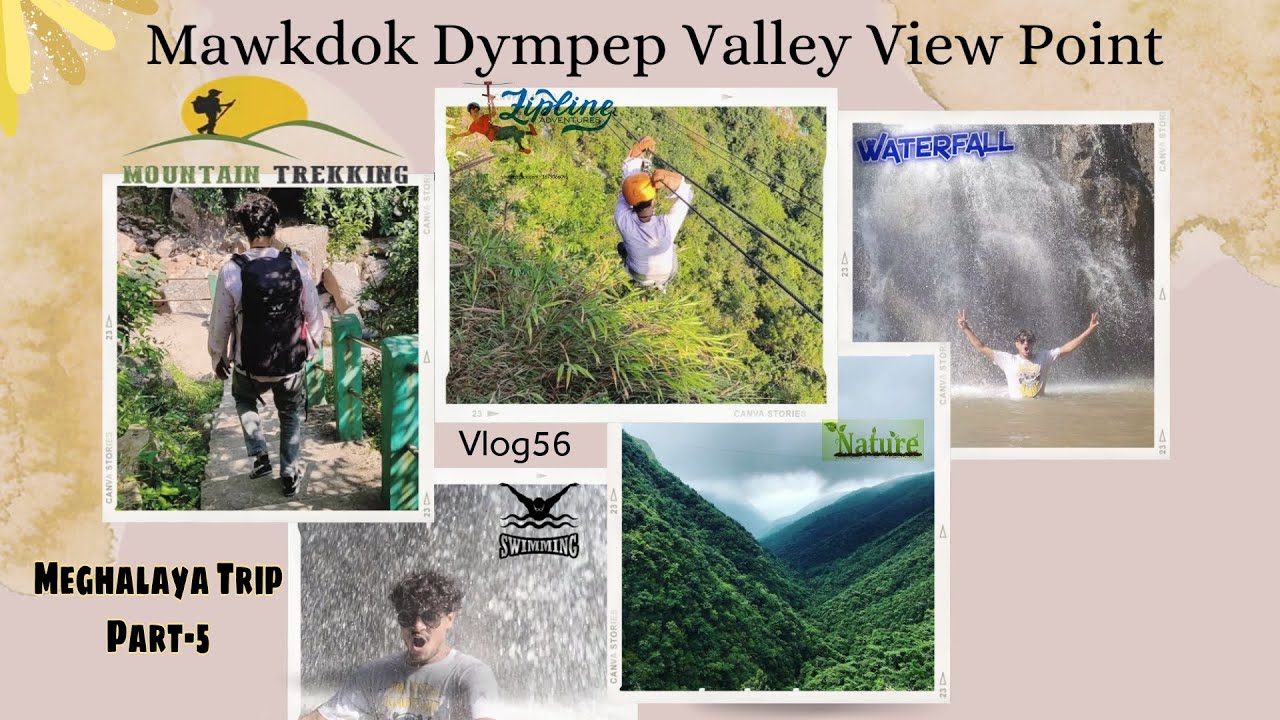 MEGHALAYA TRIP EP-5 | MAWKDOK DYMPEP VALLEY VIEW POINT | Ziplining ...