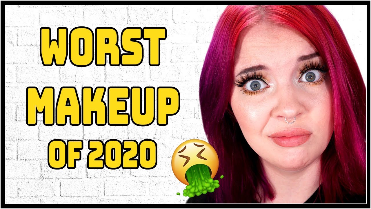 Top 5 WORST Makeup Products of 2020 - YouTube
