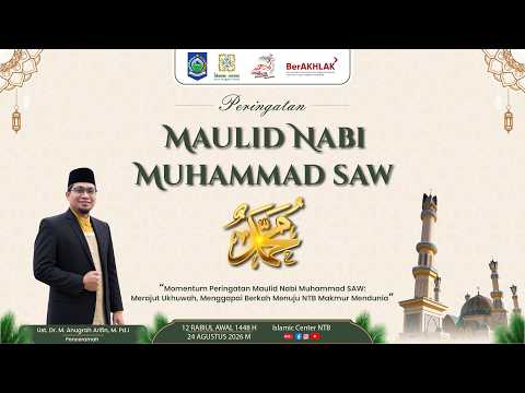 [LIVE ISLAMIC CENTER NTB] COMMEMORATION OF THE BIRTH OF PROPHET MUHAMMAD SAW