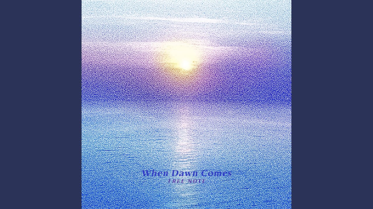 When Dawn Comes, - YouTube