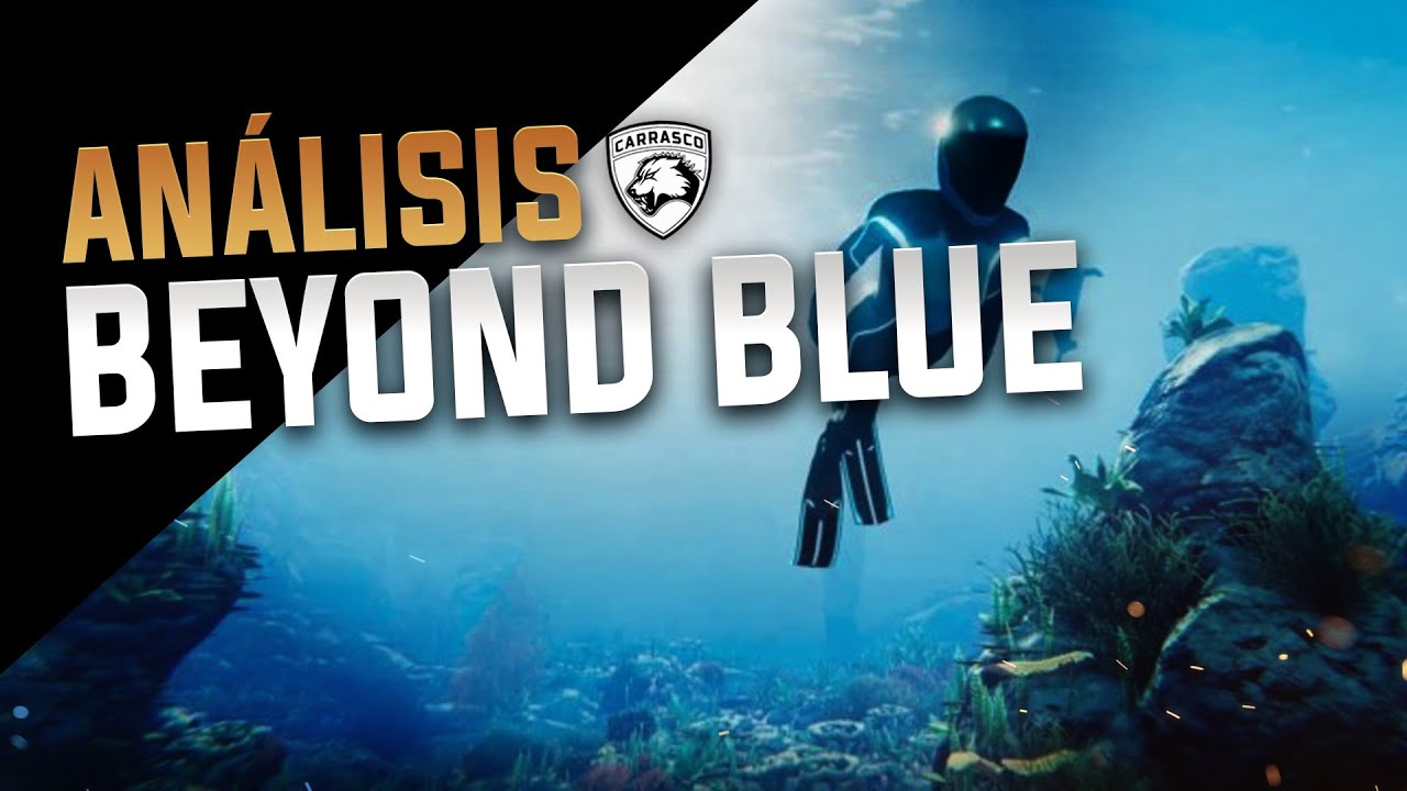 Beyond Blue: Análisis PS4 - YouTube