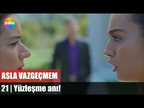 Yüzleşme anı! | Asla Vazgeçmem 21.Bölüm