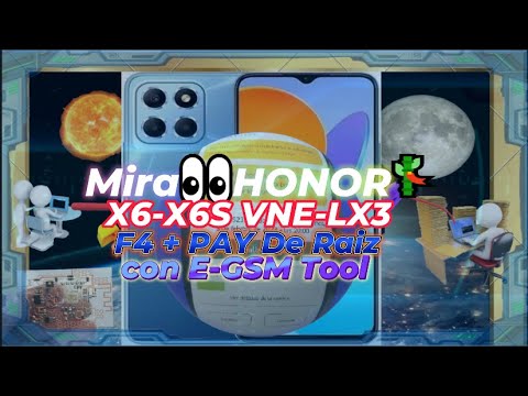 Mira👀HONOR🎋X6 X6S VNE LX3 F4 + PAY De Raiz con E GSM Tool - YouTube
