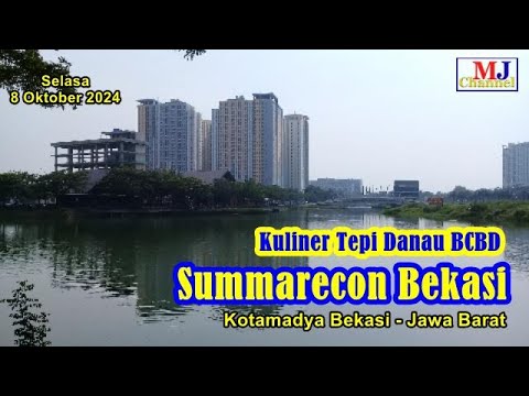 Kuliner Tepi Danau BCBD Summarecon Bekasi || Bekasi Central Business ...