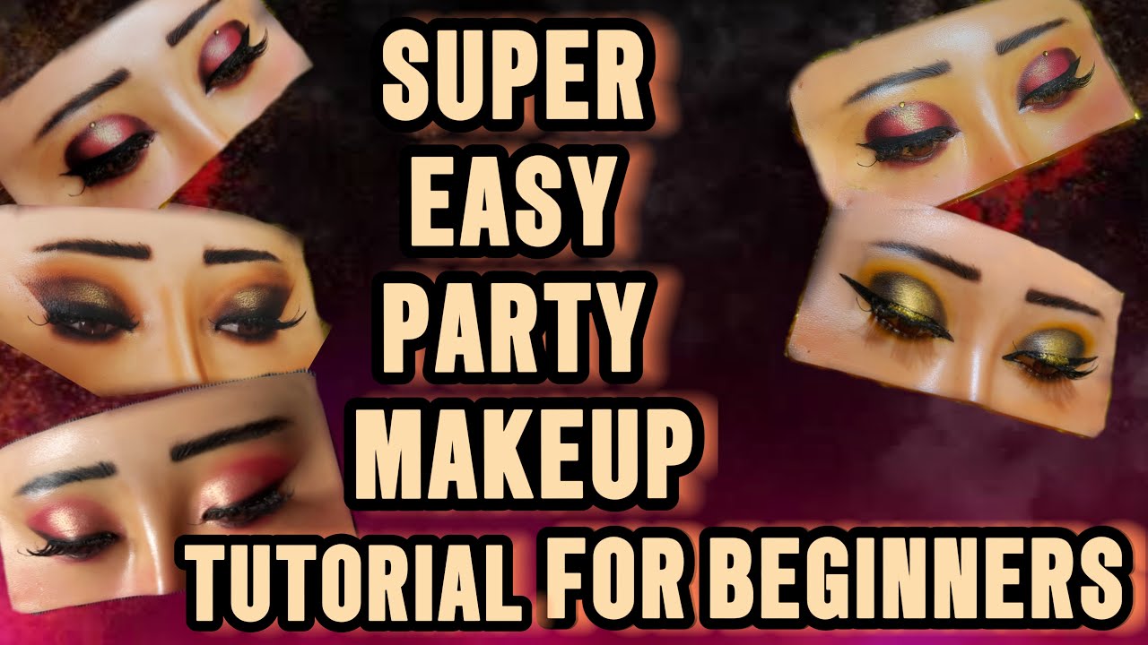 3 EASY & SIMPLE PARTY MAKEUP TUTORIAL FOR BEGINNERS! | SIMPLEST STEPS ...