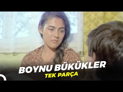 Boynu Bükükler | Türk Dram Filmi İzle