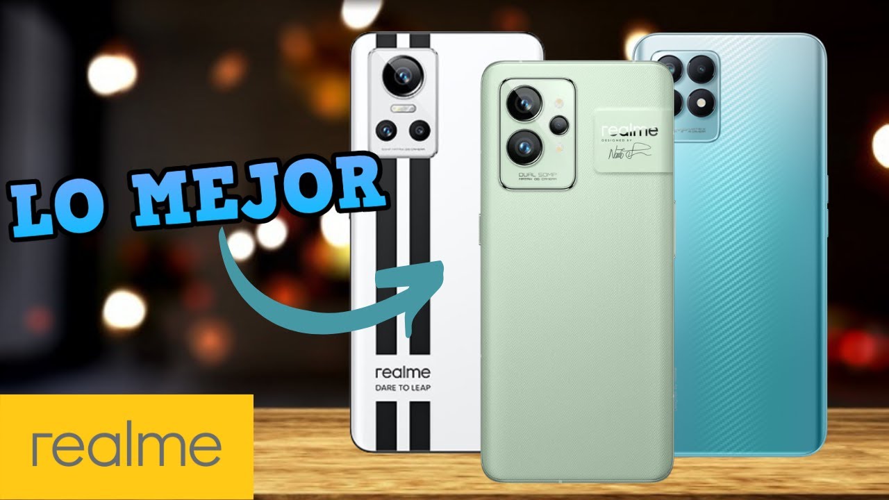 TOP MEJORES Telefonos REALME Del 2022 | Que REALME DEBES COMPRAR - YouTube