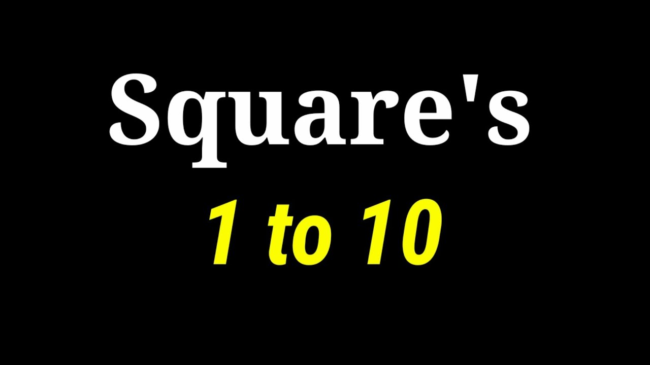 Squares 1 to 10 | Maths Squares List - YouTube