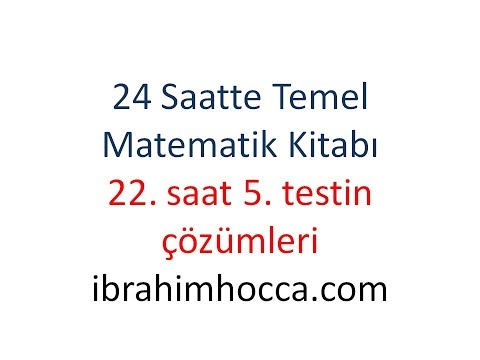 24 saatte temel matematik yirmiikinci saat beşinci test