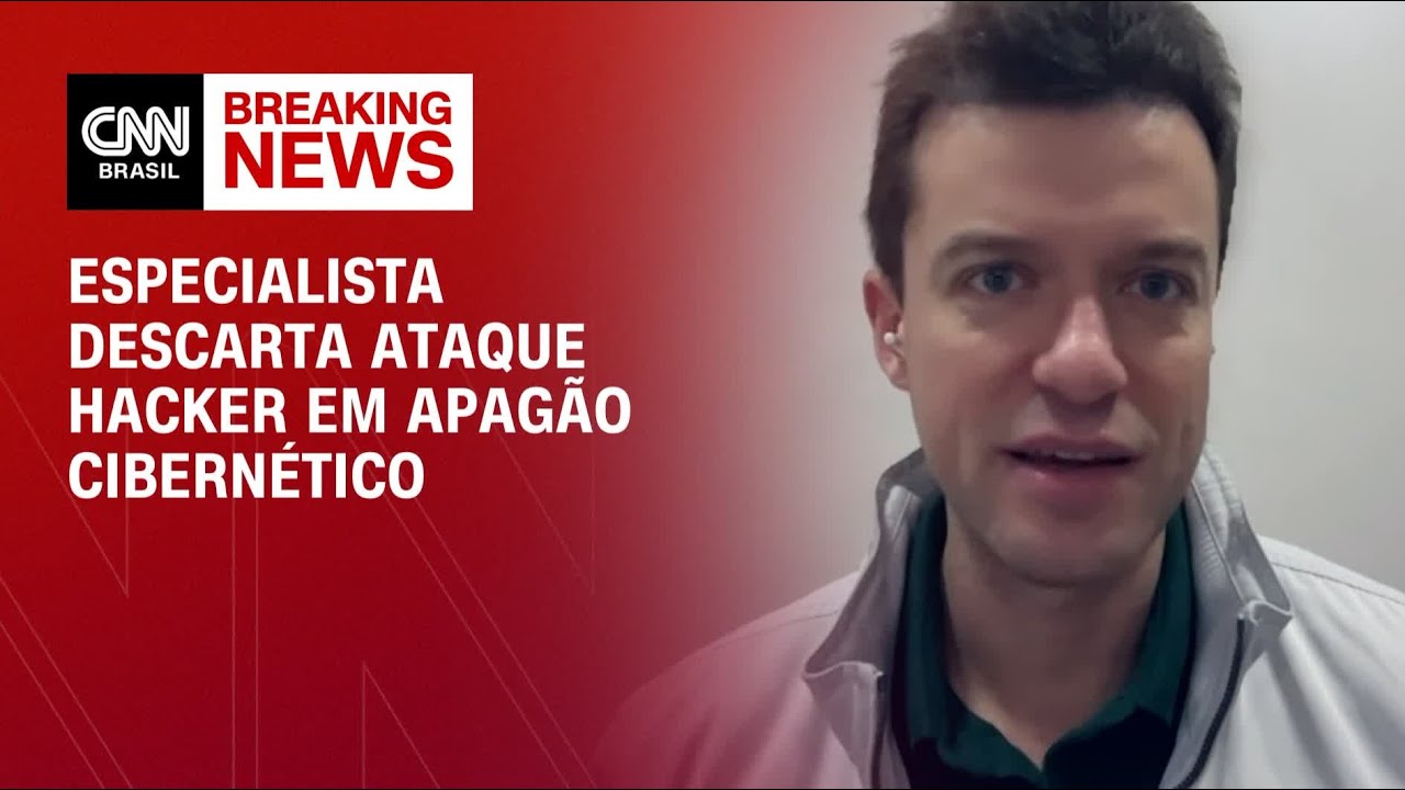 Especialista descarta ataque hacker em apagão cibernético | LIVE CNN ...